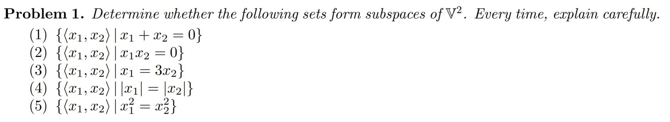 Problem 1 Determine Whether The Following Sets Form