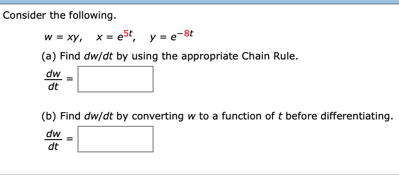 Solved Consider the following 5t (a) Find dw/dt by using the | Chegg.com