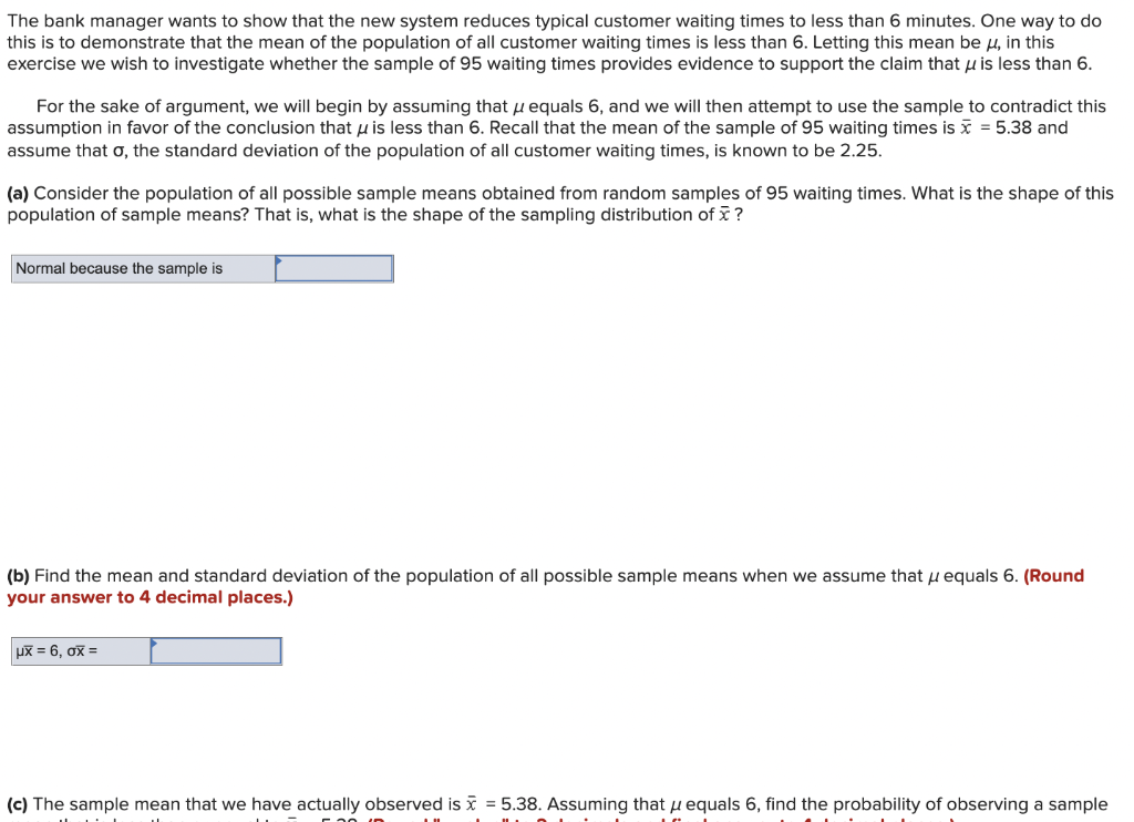 Solved The bank manager wants to show that the new system | Chegg.com