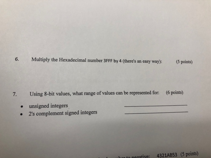 Solved 6. Multiply the Hexadecimal number 3FFF by 4 (there's | Chegg.com