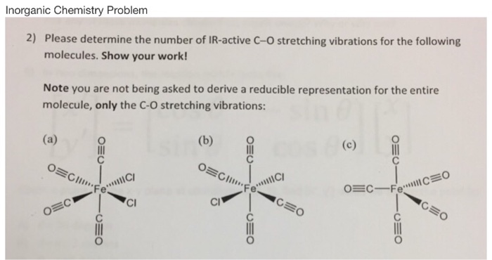 Solved Determine the number of IR-active C-O stretching | Chegg.com