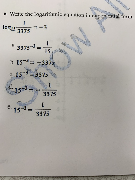 Solved 6. Write the logarithmic equation in exponential form | Chegg.com
