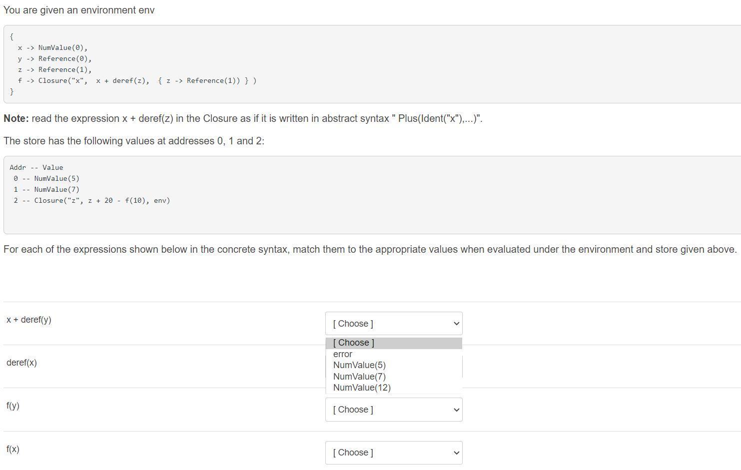 You are given an environment env { X -> NumValue(0), | Chegg.com