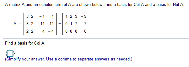 Solved A matrix A and an echelon form of A are shown below. | Chegg.com