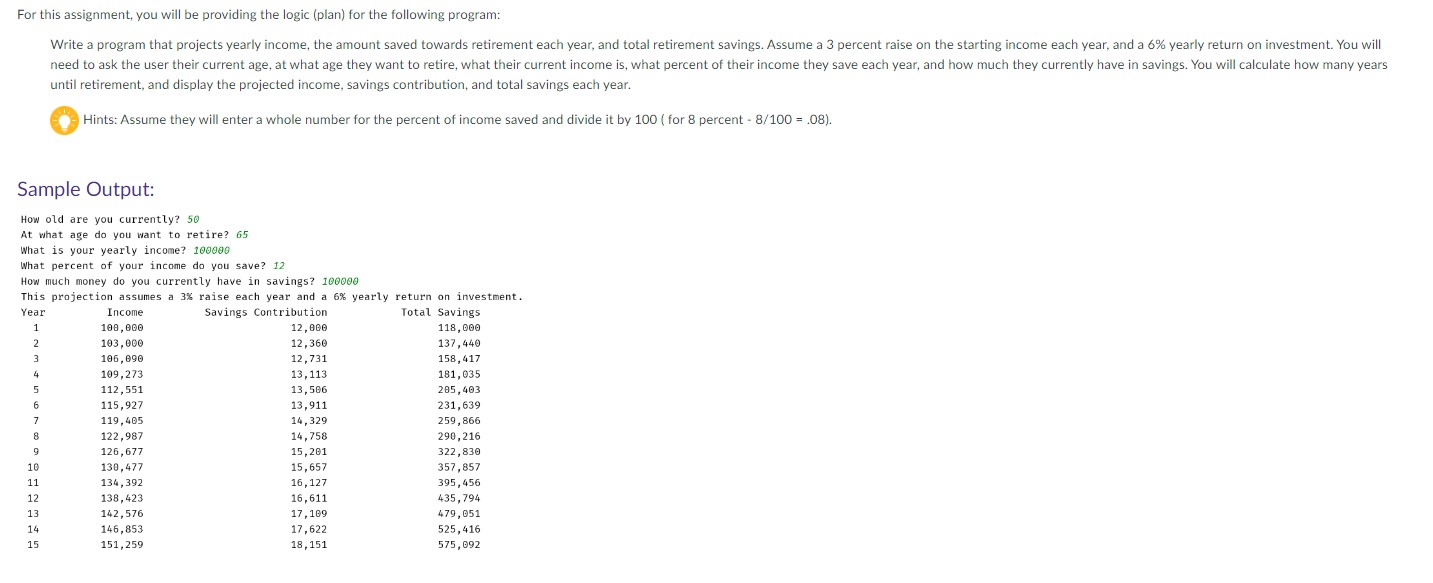 Solved For this assignment, you will be providing the logic | Chegg.com