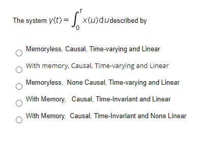 Solved The system yce) = xududescribed by Memoryless, | Chegg.com