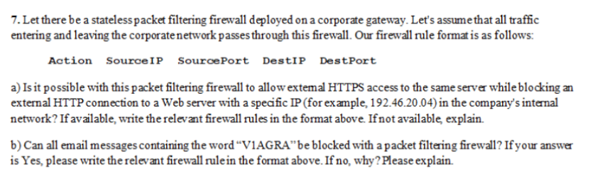 Solved 7. Let there be a stateless packet filtering firewall | Chegg.com