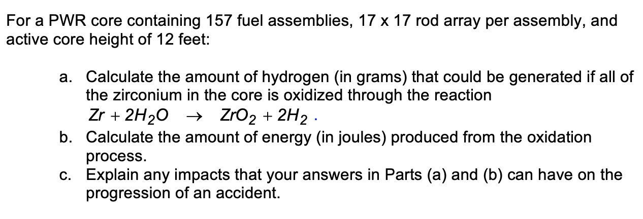 For a PWR core containing 157 fuel assemblies, 17 x | Chegg.com