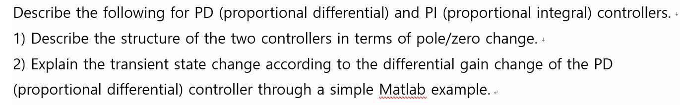Solved Describe the following for PD (proportional | Chegg.com