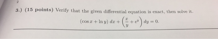 Solved Verify that the given differential equation is exact, | Chegg.com