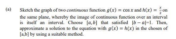 Solved (a) on Sketch the graph of two continuous function | Chegg.com
