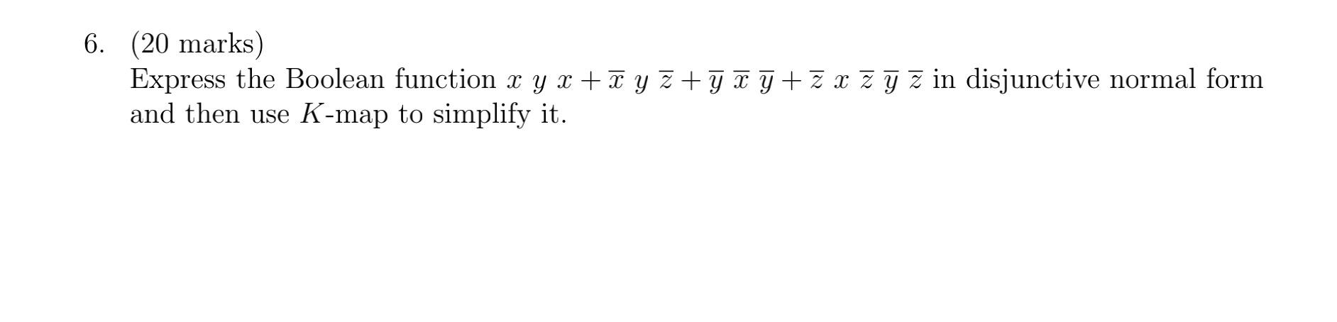 Solved Express the following boolean function into | Chegg.com