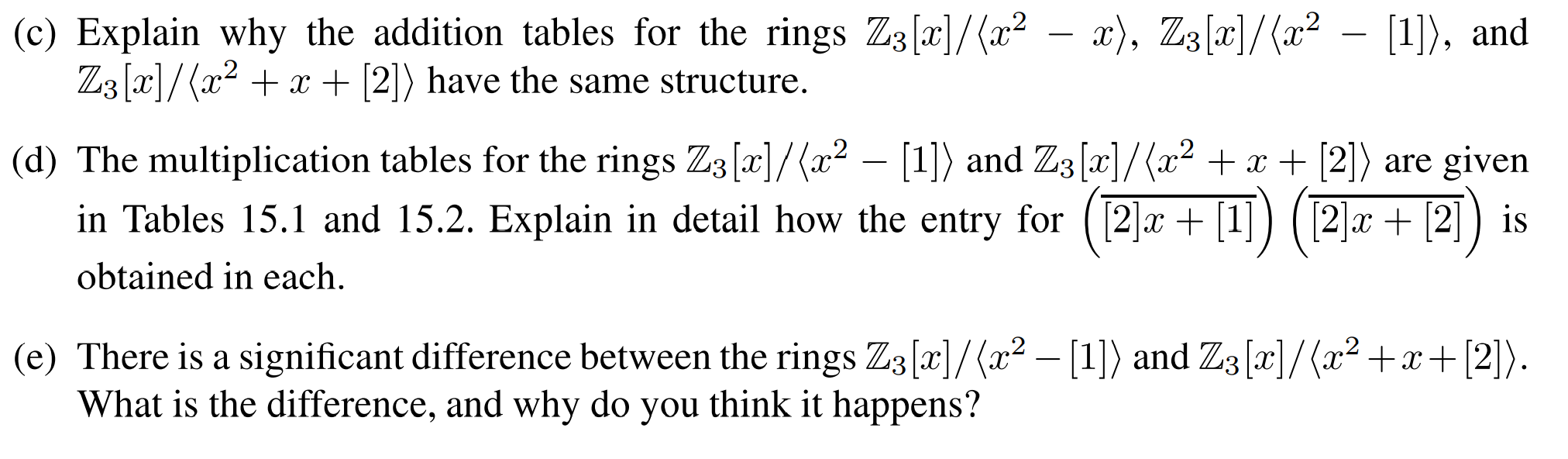 Solved (c) Explain why the addition tables for the rings Z3 | Chegg.com