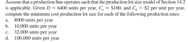 Solved Assume that a production line operates such that the | Chegg.com