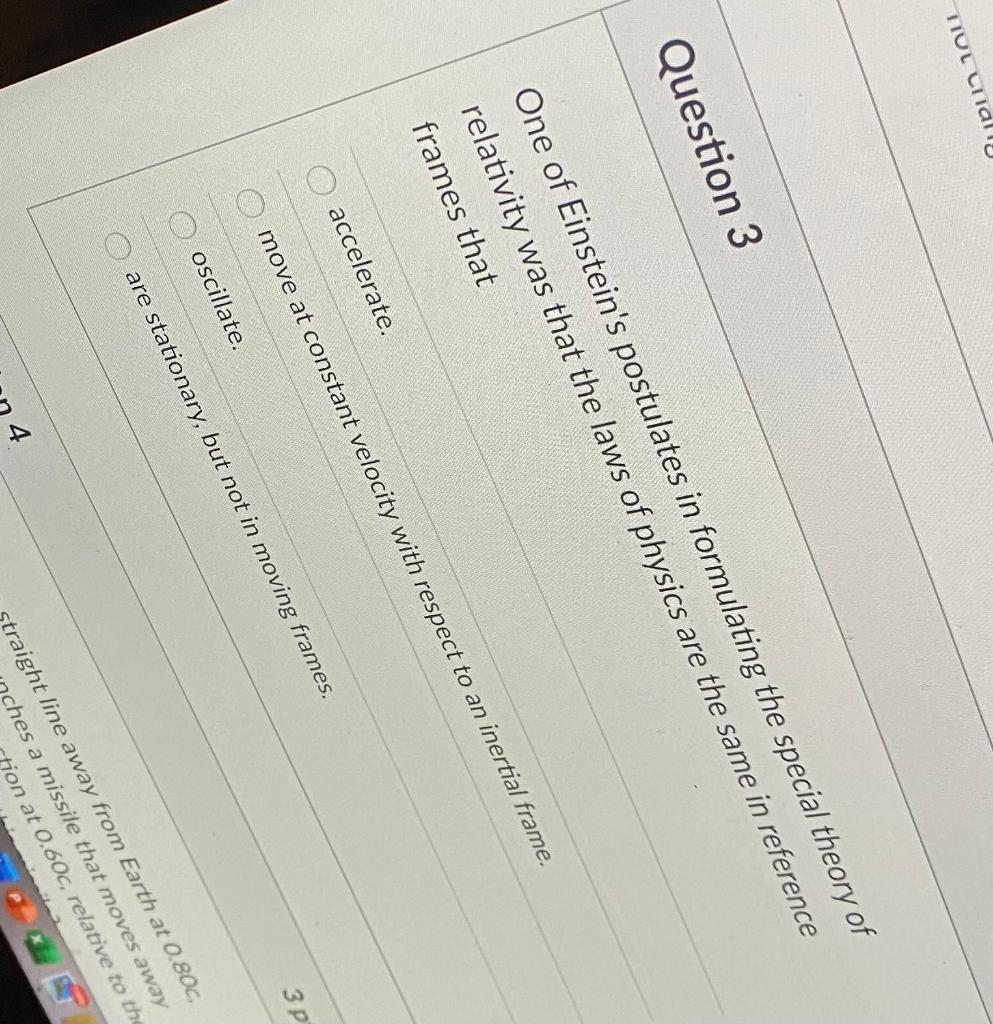 Solved שL Claטון Question 3 One of Einstein's postulates in | Chegg.com