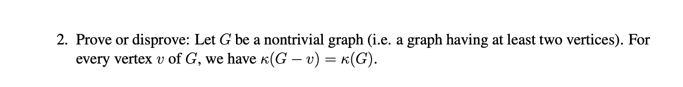 Solved 2. Prove or disprove: Let G be a nontrivial graph | Chegg.com