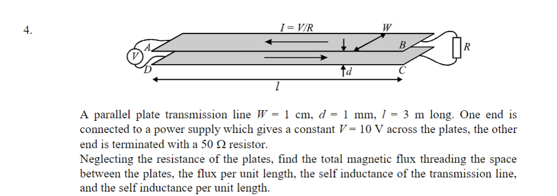 Solved A parallel plate transmission line W=1 cm,d=1 mm,l=3 | Chegg.com
