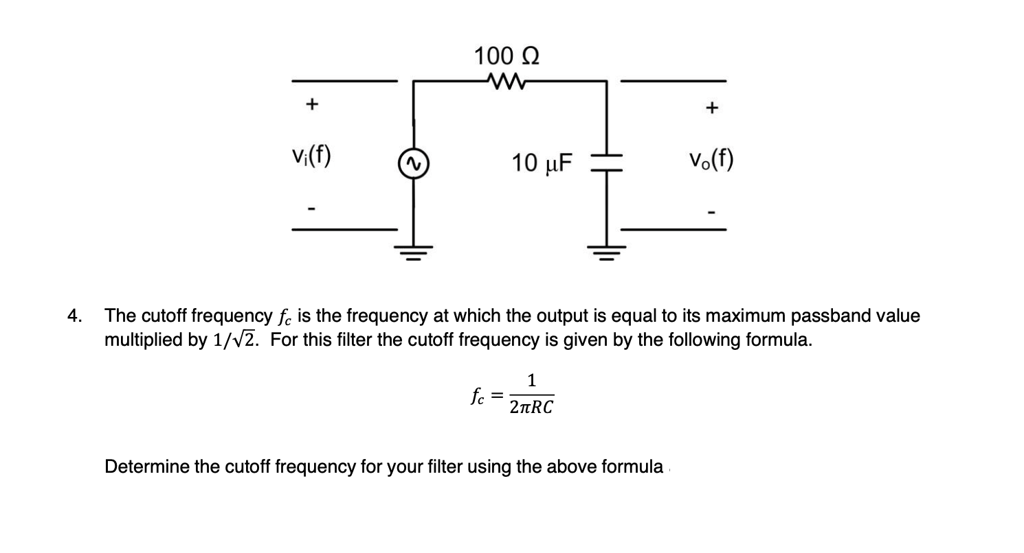Solved 100 12 + + v;(f) 10 uF v. (f) 4. The cutoff frequency | Chegg.com