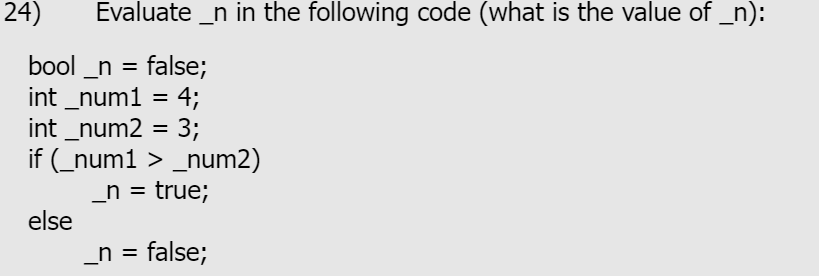 Solved 24) Evaluate_n in the following code (what is the | Chegg.com