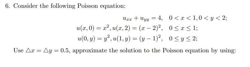 Solved 6. Consider the following Poisson equation: Uzr + uyy | Chegg.com