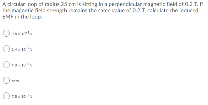 Solved A circular loop of radius 25 cm is sitting in a | Chegg.com