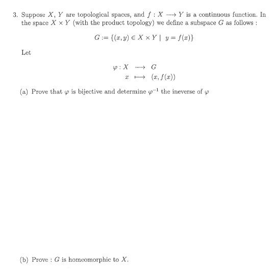 Solved 3. Suppose X, Y are topological spaces, and f :X + Y | Chegg.com