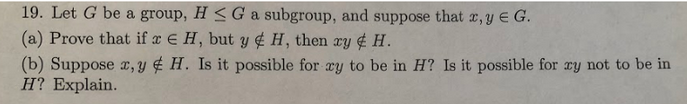 Solved 19. Let G be a group, H≤G a subgroup, and suppose | Chegg.com
