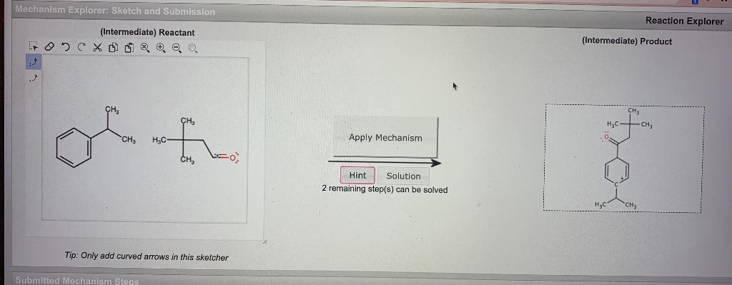 Solved Mechanism Explorer: Sketch and Submission Reaction | Chegg.com
