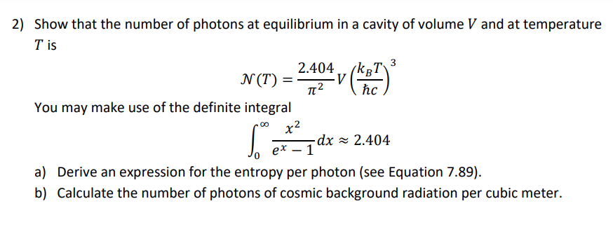 Solved 2) Show that the number of photons at equilibrium in | Chegg.com