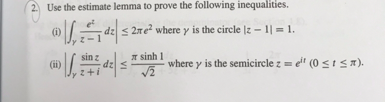 Solved 2. Use the estimate lemma to prove the following | Chegg.com