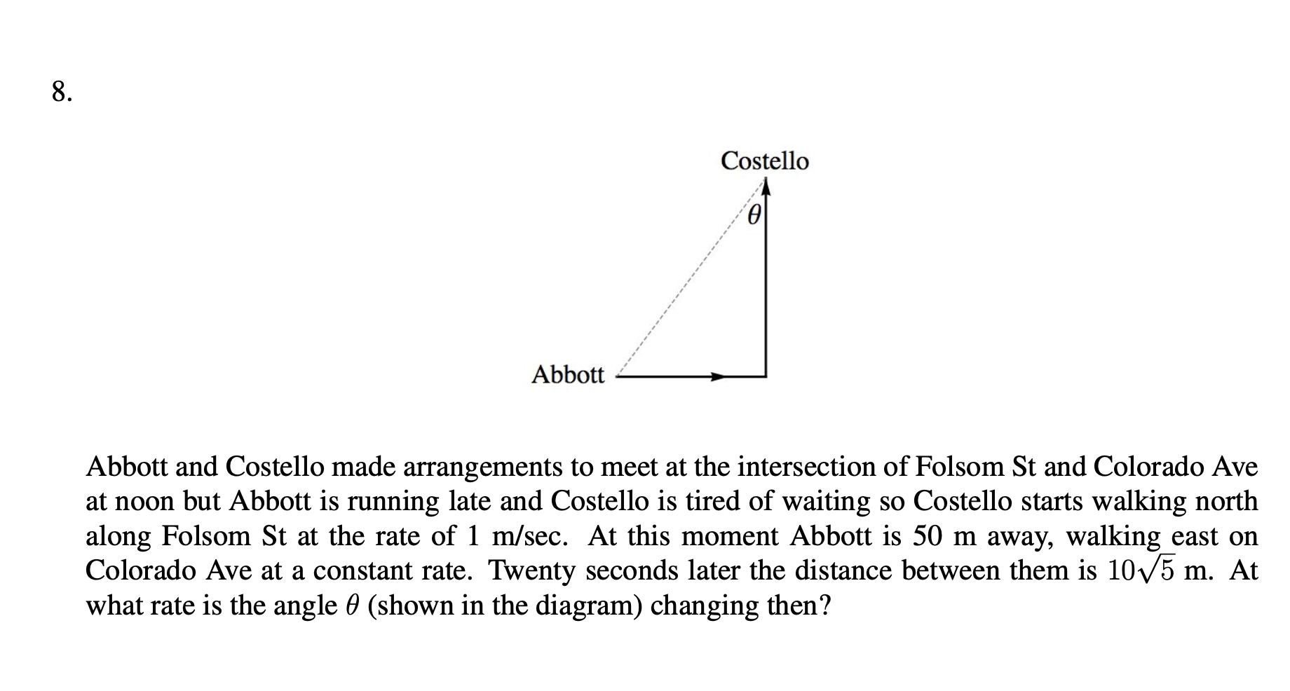 Solved Abbott and Costello made arrangements to meet at the | Chegg.com