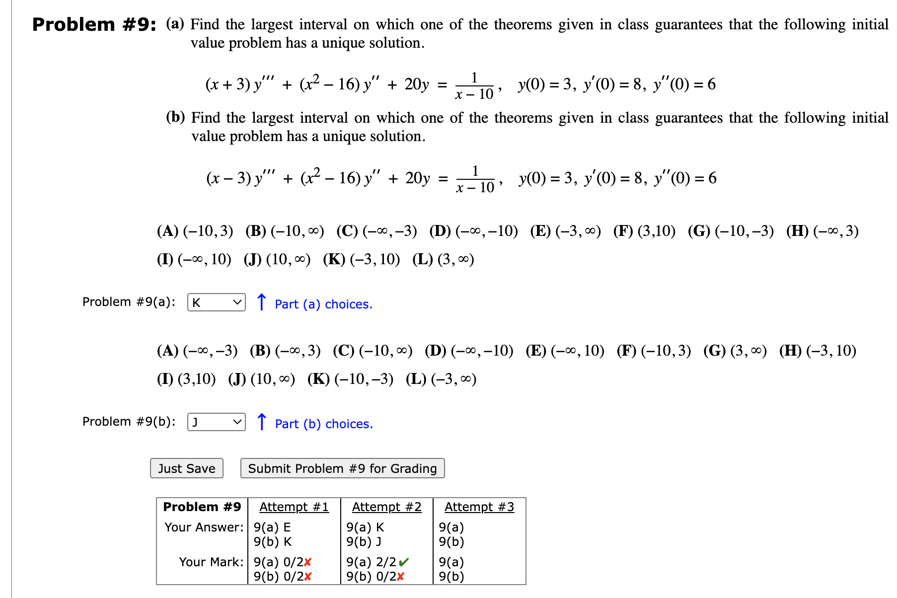 Solved blem \# 9: (a) Find the largest interval on which one | Chegg.com