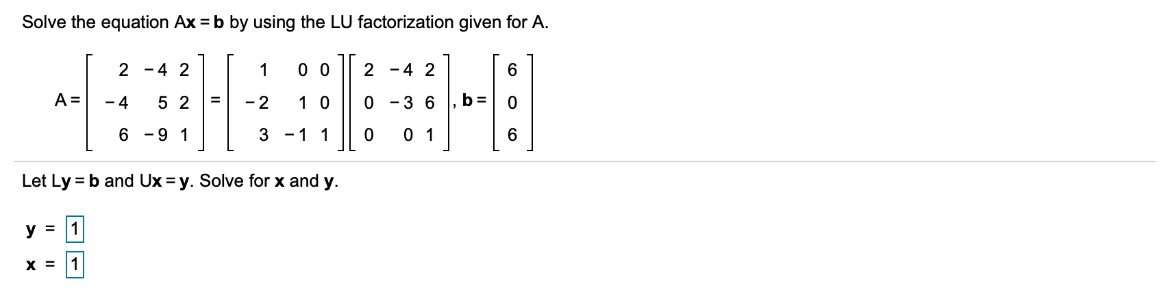 Solved Solve the equation Ax=b by using the LU factorization | Chegg.com