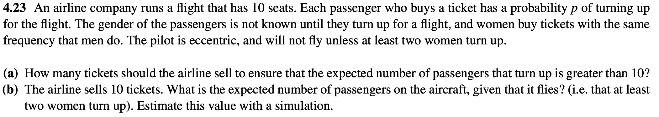 4.23 An airline company runs a flight that has 10 | Chegg.com