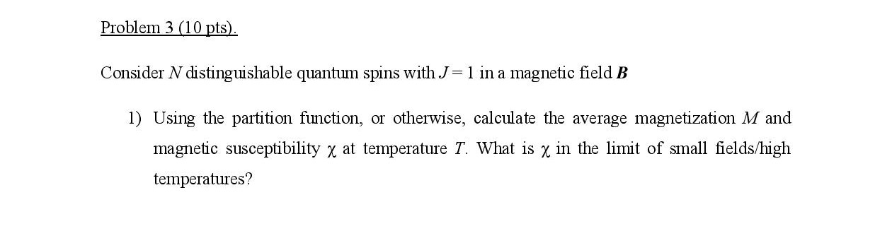 Solved Problem 3 (10 pts). Consider N distinguishable | Chegg.com