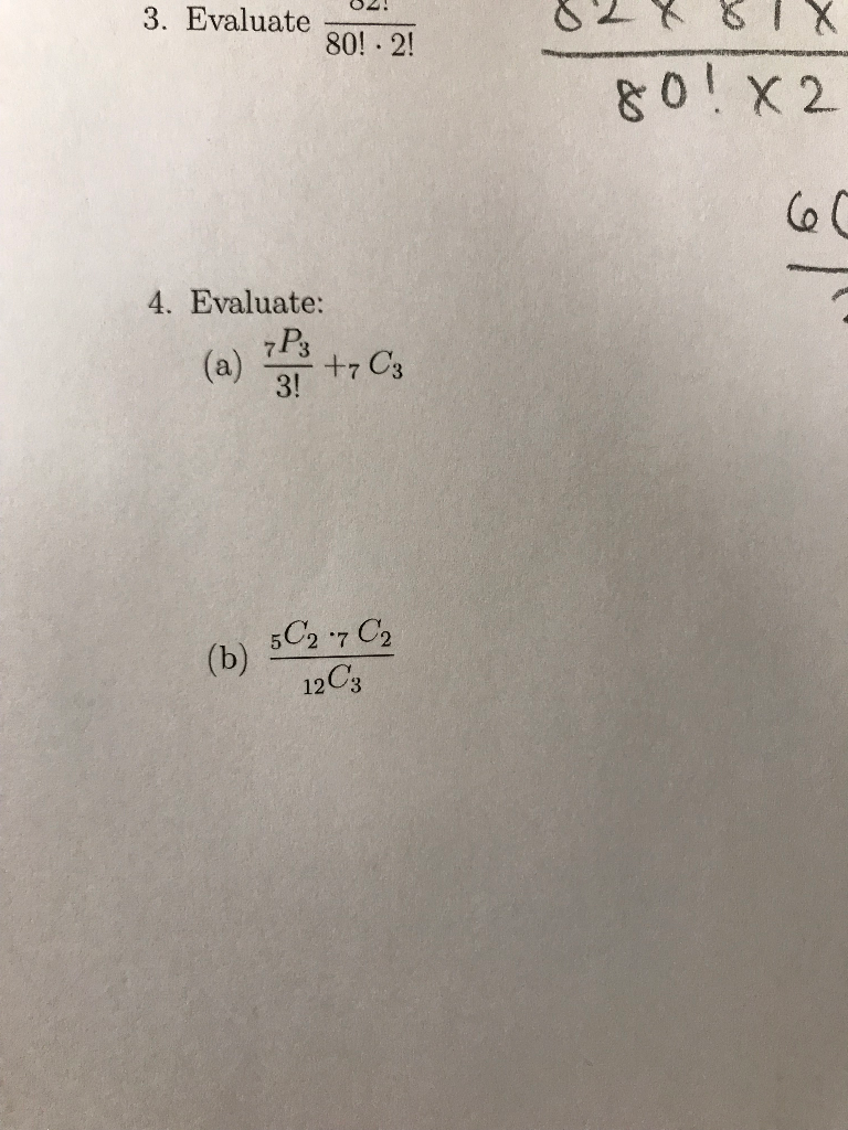 Solved 3. Evaluate 02 80! 2! 4. Evaluate: 7P3 (a) 27 Cs 3! | Chegg.com