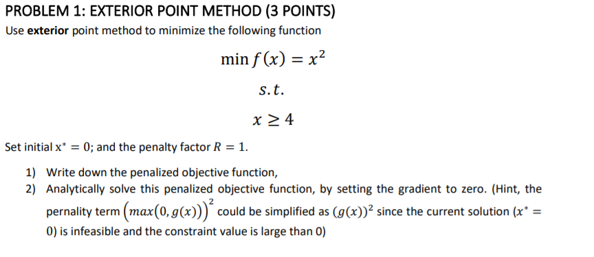 Solved PROBLEM 1: EXTERIOR POINT METHOD (3 POINTS) Use | Chegg.com