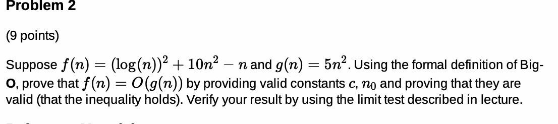 Suppose f(n)=(log(n))2+10n2−n and g(n)=5n2. Using the | Chegg.com