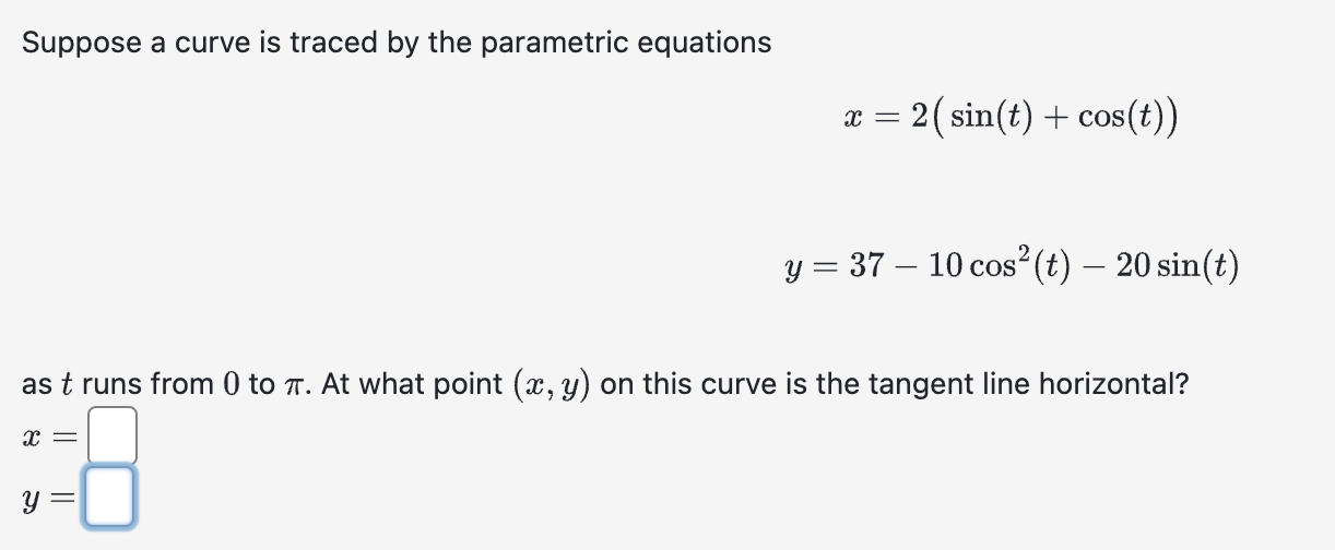 Solved Suppose a curve is traced by the parametric | Chegg.com