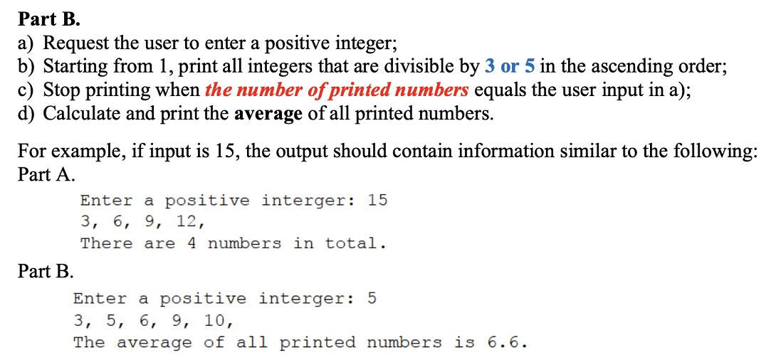 Part B. a) Request the user to enter a positive | Chegg.com