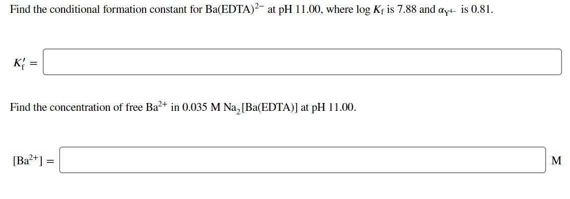 Solved Find the conditional formation constant for | Chegg.com