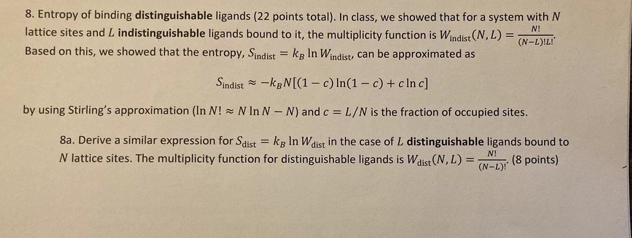 N! 8. Entropy of binding distinguishable ligands (22 | Chegg.com
