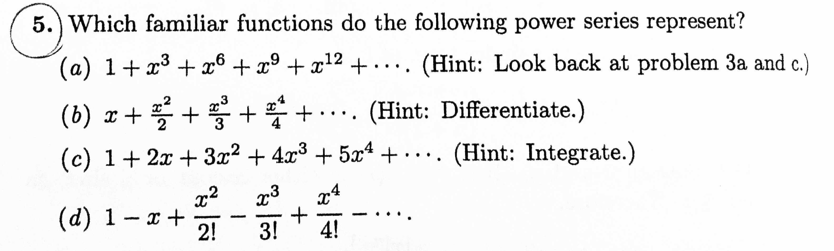 Solved 5.) Which familiar functions do the following power | Chegg.com