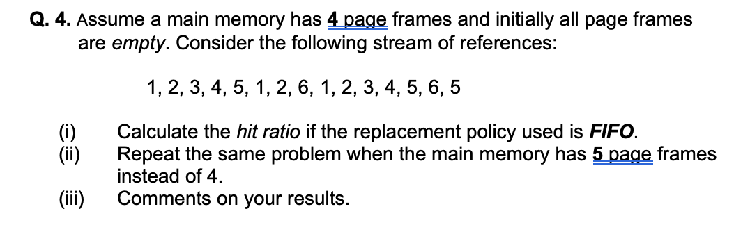 Solved Q. 4. Assume a main memory has 4 page frames and | Chegg.com