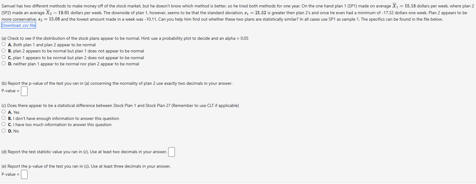 Solved (Samuel has two different methods to make money off | Chegg.com