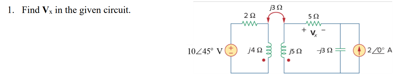 Solved Find \( ﻿V_{x} \) ﻿in the given circuit. Assume \( | Chegg.com
