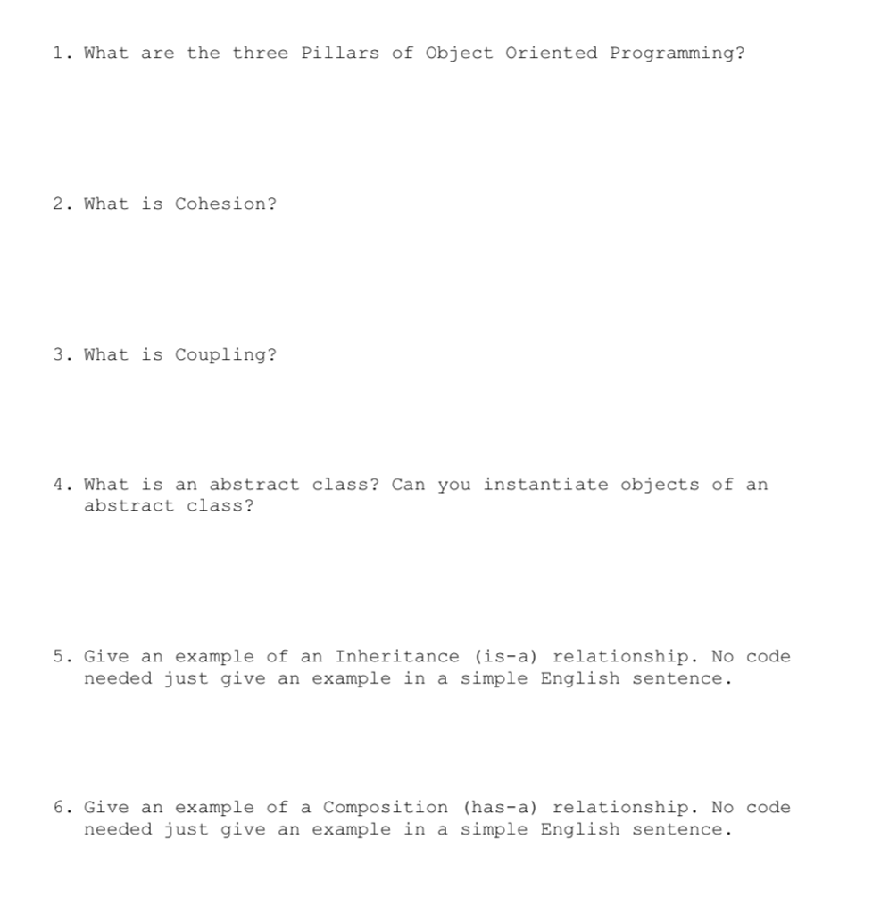 Solved 1. What are the three Pillars of Object Oriented | Chegg.com
