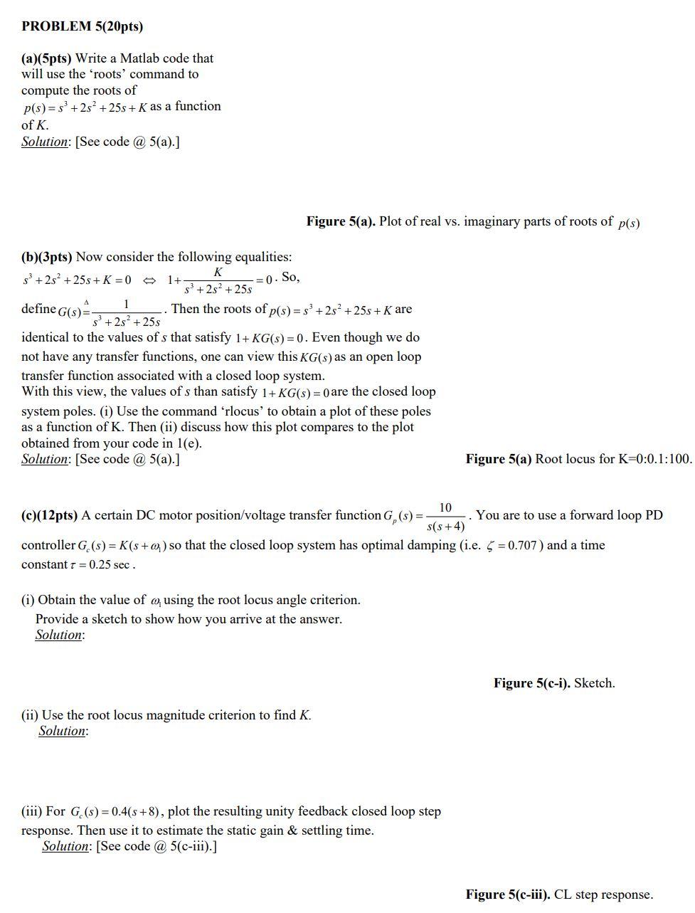 PROBLEM 5(20pts) (a)(5pts) Write a Matlab code that | Chegg.com