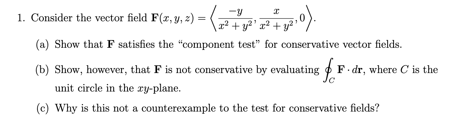 Solved / -y 1. Consider the vector field F(x, y, z) = ( 1x2 | Chegg.com