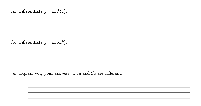 Solved 3a. Differentiate y - sin"(2). 3b. Differentiate y - | Chegg.com